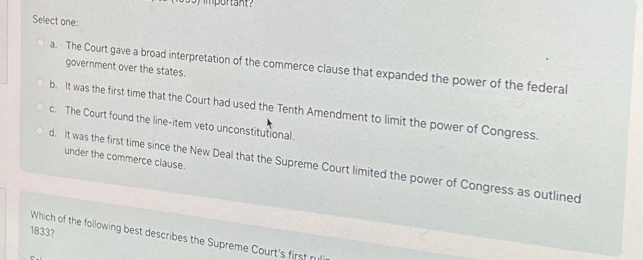 Solved Select one:a. ﻿The Court gave a broad interpretation | Chegg.com