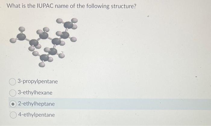 Solved What is the IUPAC name of the following structure? | Chegg.com