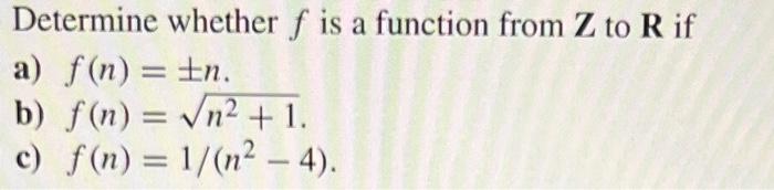 Solved Determine whether f is a function from Z to R if a) | Chegg.com