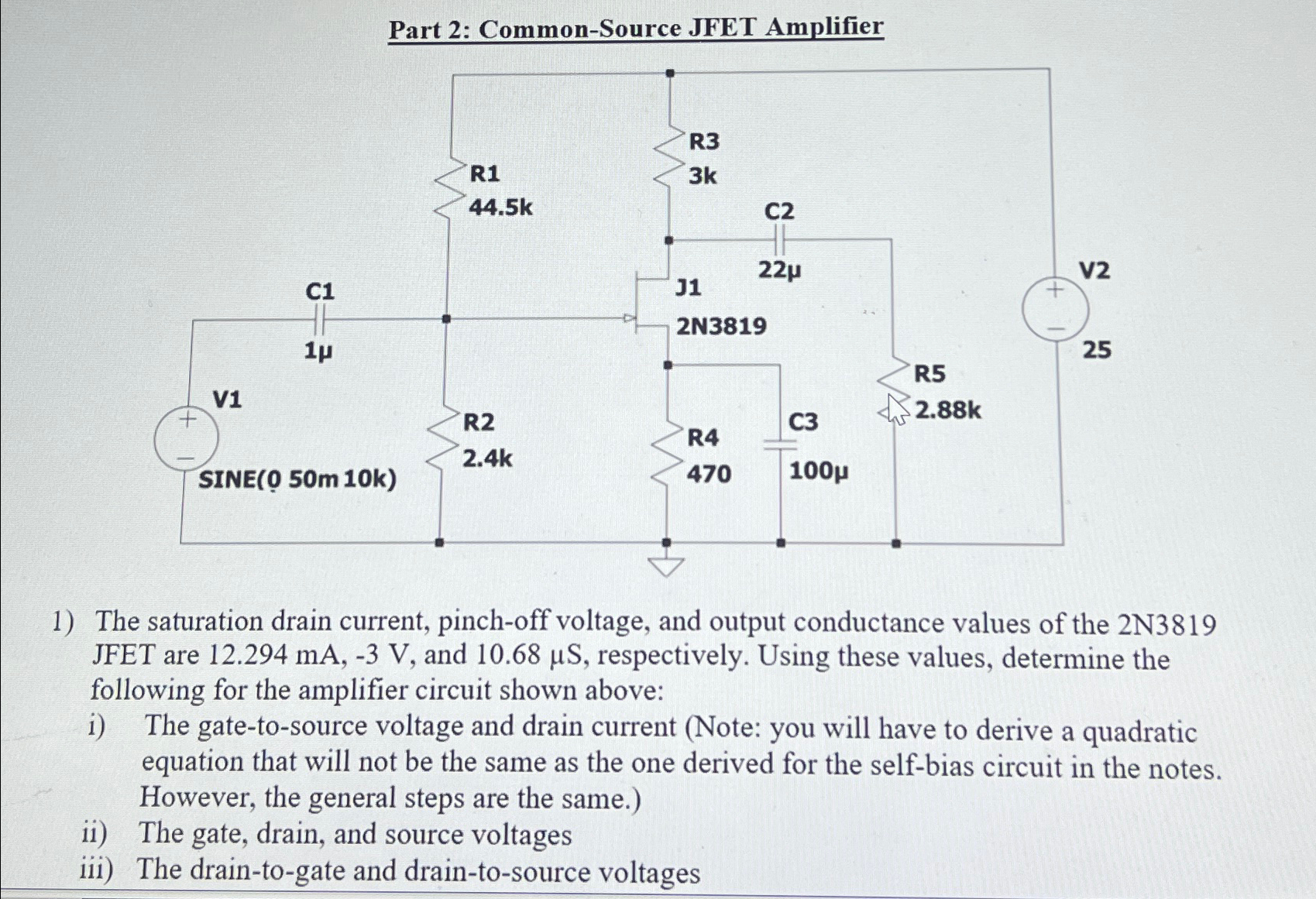 Solved Part 2: Common-Source JFET AmplifierThe saturation | Chegg.com
