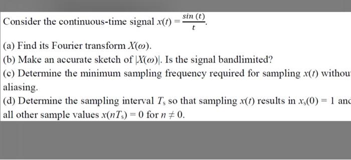 Solved Consider the continuous-time signal x(t)=tsin(t). (a) | Chegg.com