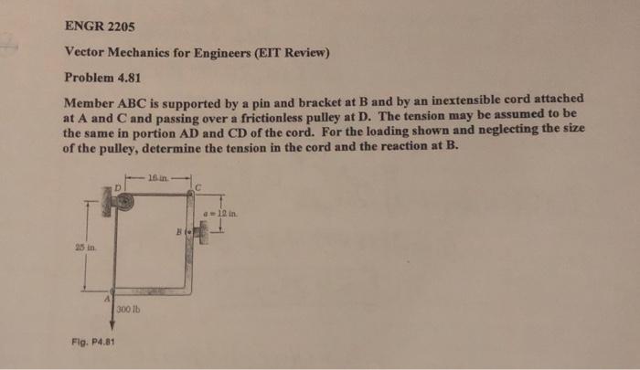Solved Member ABC is supported by a pin and bracket at B and | Chegg.com