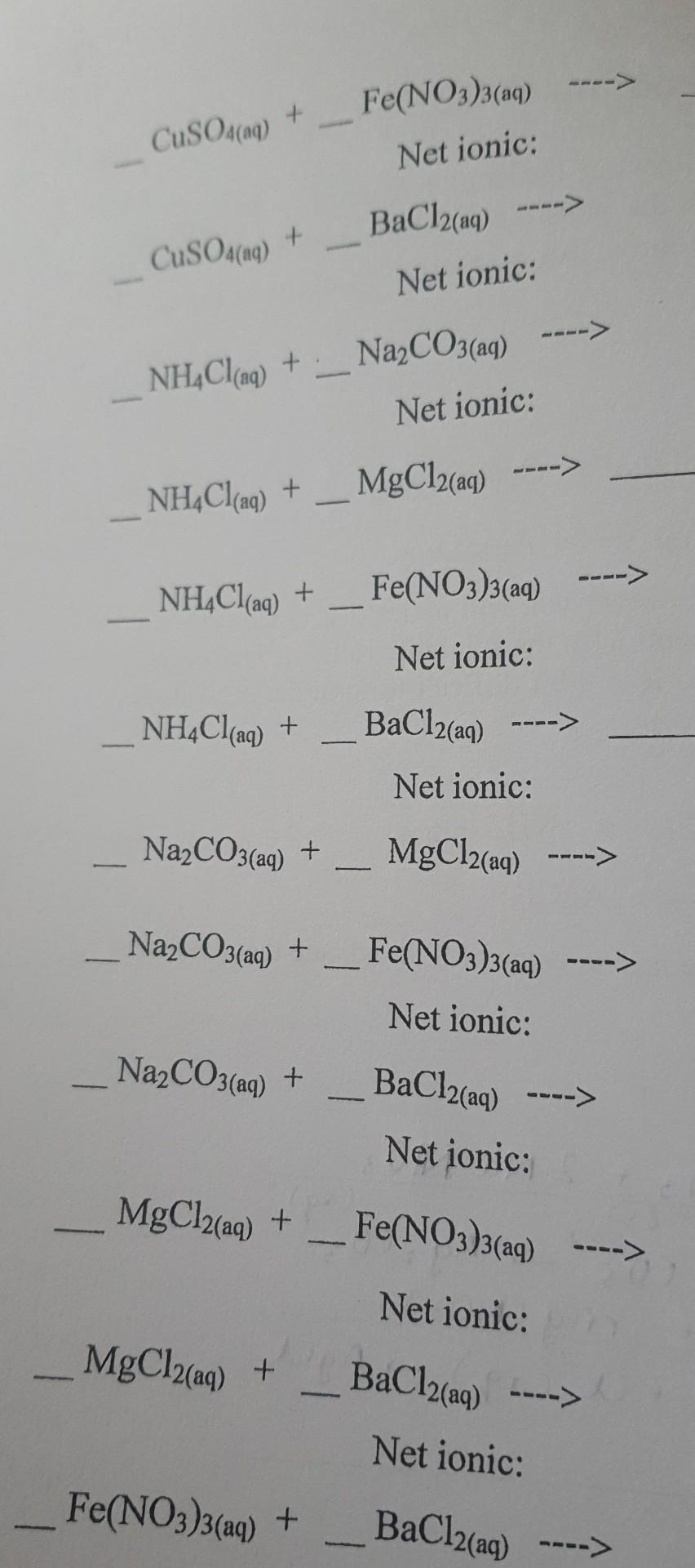 Solved CuSO4(q) + Fe(NO3)3(aq) Net ionic: BaCl2(aq) | Chegg.com