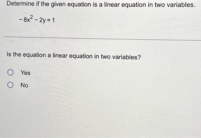 Solved Determine if the given equation is a linear equation | Chegg.com