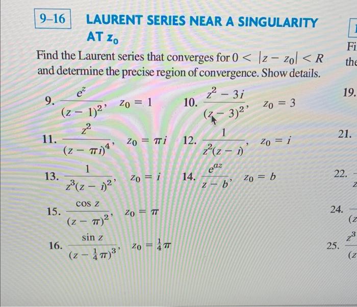 Solved 9-16 LAURENT SERIES NEAR A SINGULARITY AT ZO Fi the | Chegg.com