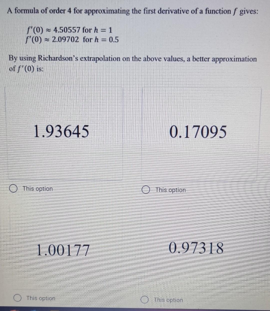 Solved A formula of order 4 for approximating the first | Chegg.com