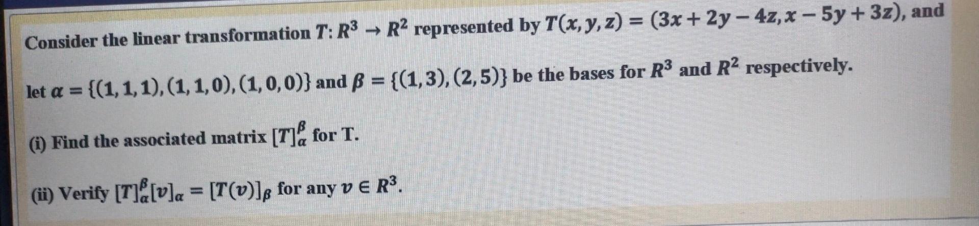 Solved - Consider the linear transformation T: R3 → R2 | Chegg.com