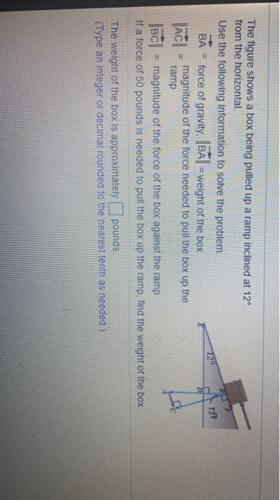 Solved The figure shows a box being pulled up a ramp | Chegg.com