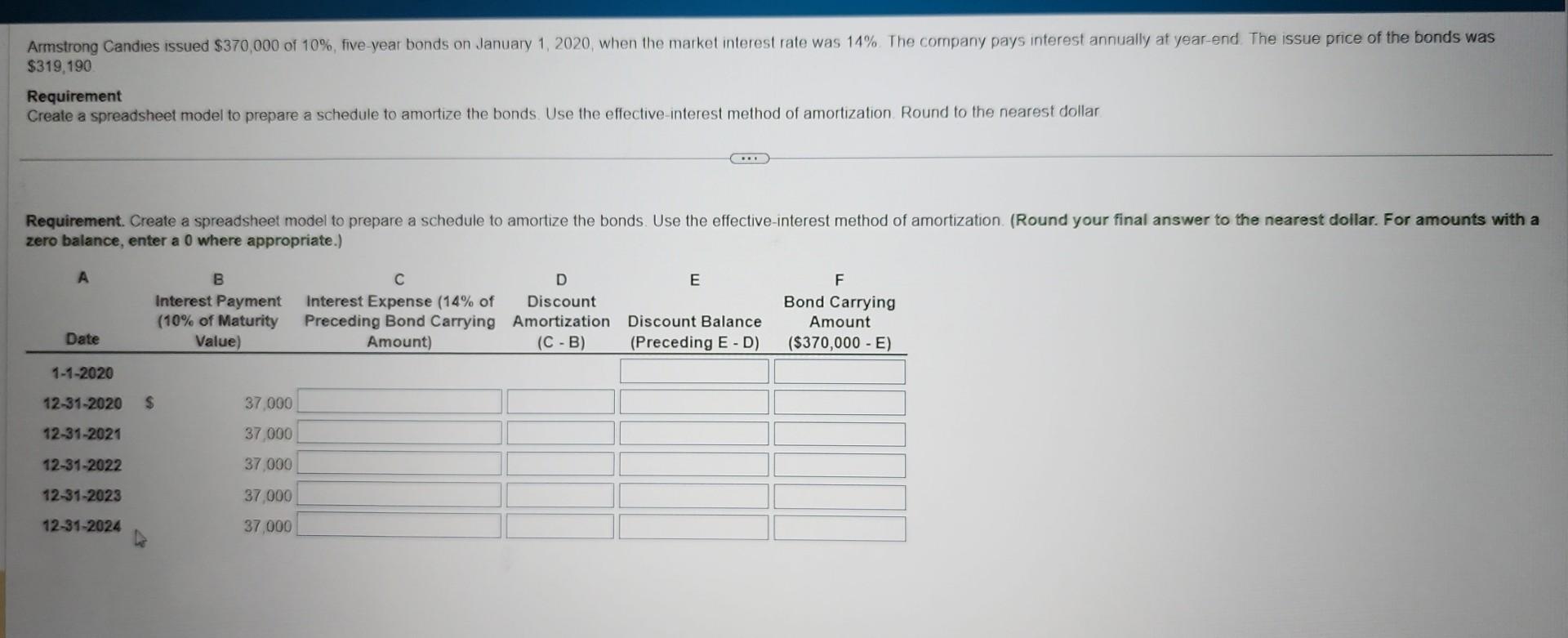 Solved $319,190 Requirement Create a spreadsheet model to | Chegg.com