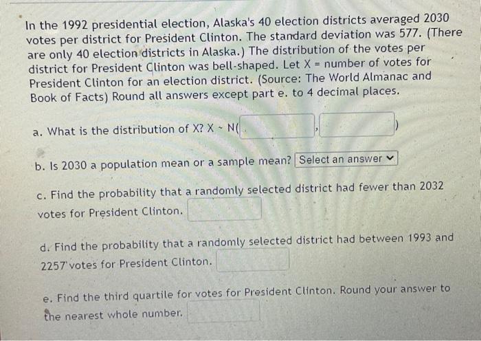 Solved In the 1992 presidential election, Alaska's 40 | Chegg.com