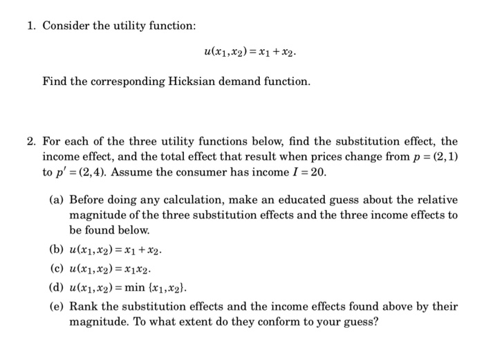 Solved 1. Consider the utility function: u(x1,x2) x1 +x2. | Chegg.com