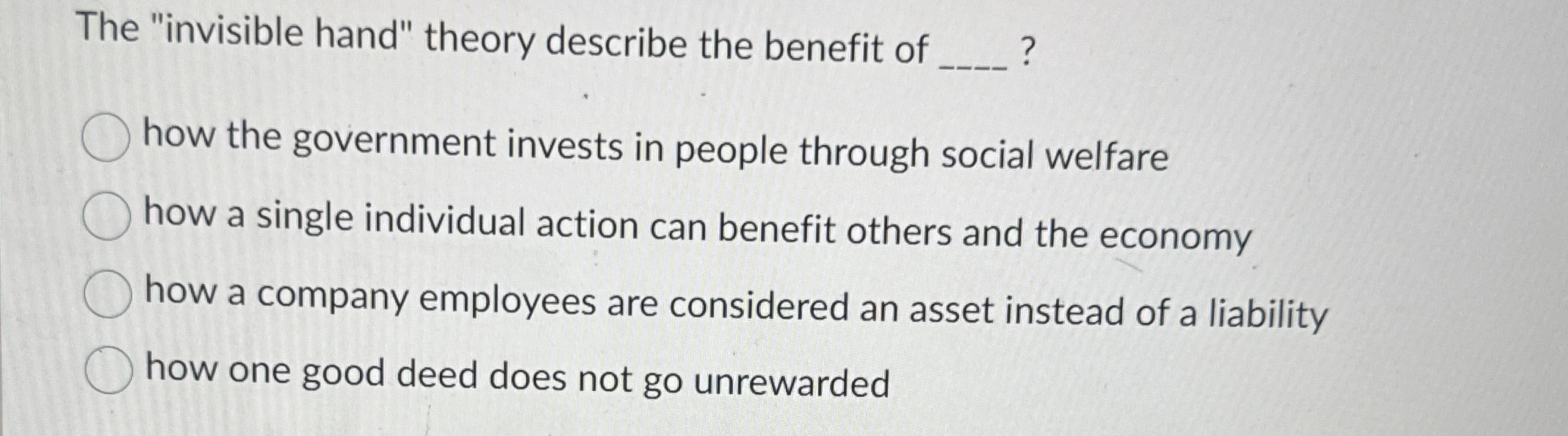 Solved The "invisible hand" theory describe the benefit | Chegg.com