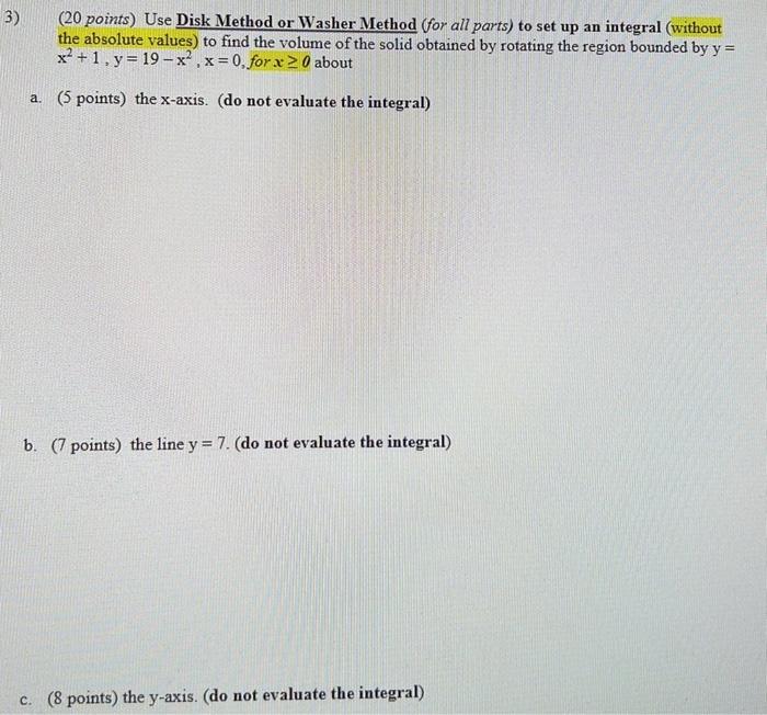 Solved 3) (20 points) Use Disk Method or Washer Method (for | Chegg.com