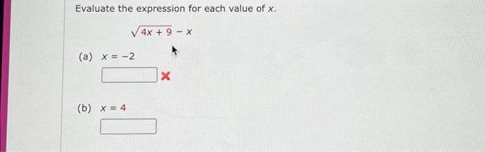 Solved Evaluate the expression for each value of x. √4x + 9 | Chegg.com