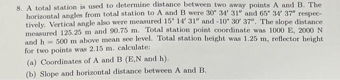 Solved 8. A total station is used to determine distance | Chegg.com