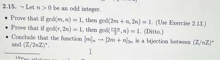 Solved 2.15. ¬ Let n>0 be an odd integer. - Prove that if | Chegg.com