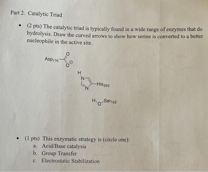 Solved Part 2. Catalytic Triad • (2 pts) The catalytic triad | Chegg.com