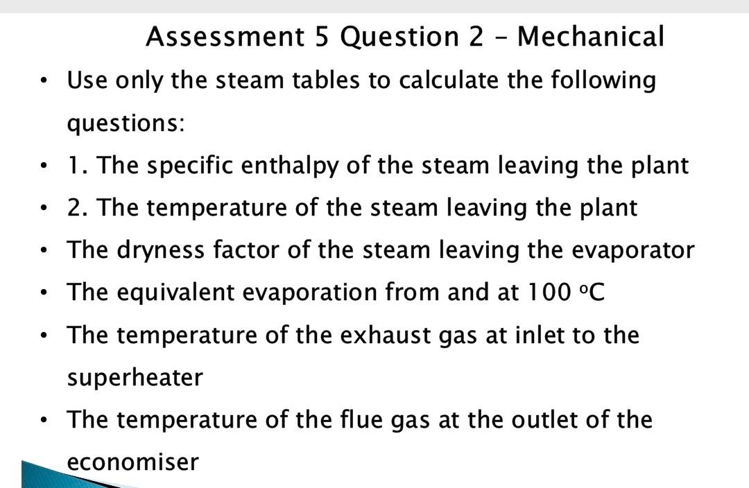 Solved Assessment 5 Question 2 - Mechanical - Boiler plant | Chegg.com