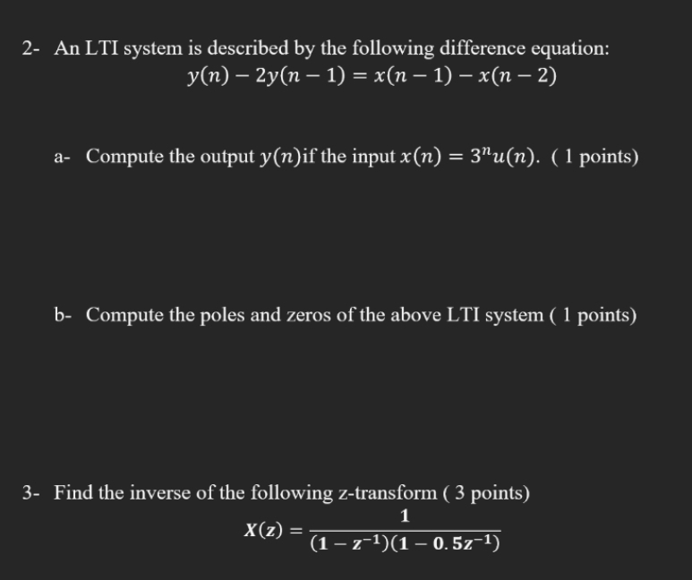Solved 2- ﻿An LTI system is described by the following | Chegg.com