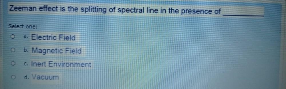 Solved Zeeman effect is the splitting of spectral line in | Chegg.com