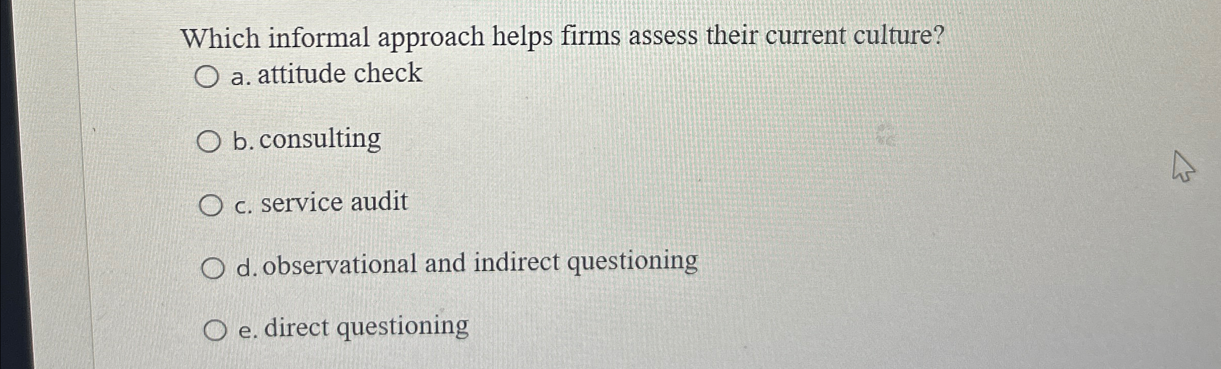 Solved Which informal approach helps firms assess their | Chegg.com