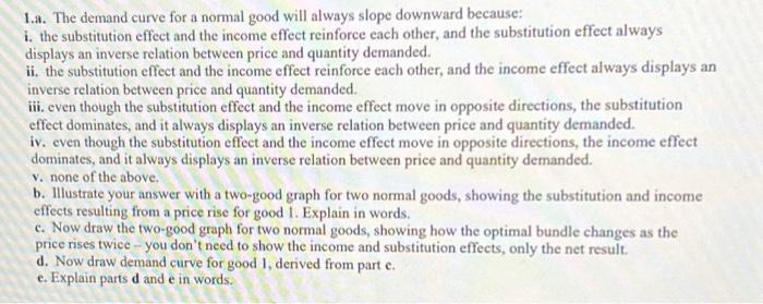 Solved 1.a. The demand curve for a normal good will always | Chegg.com