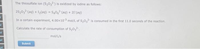 Solved The thiosulfate ion (S2O32) is oxidized by lodine as | Chegg.com