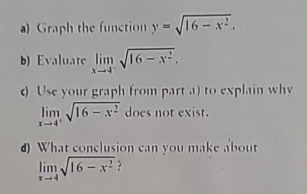 Solved a) ﻿Graph the function y=16-x22.b) ﻿Evaluate | Chegg.com