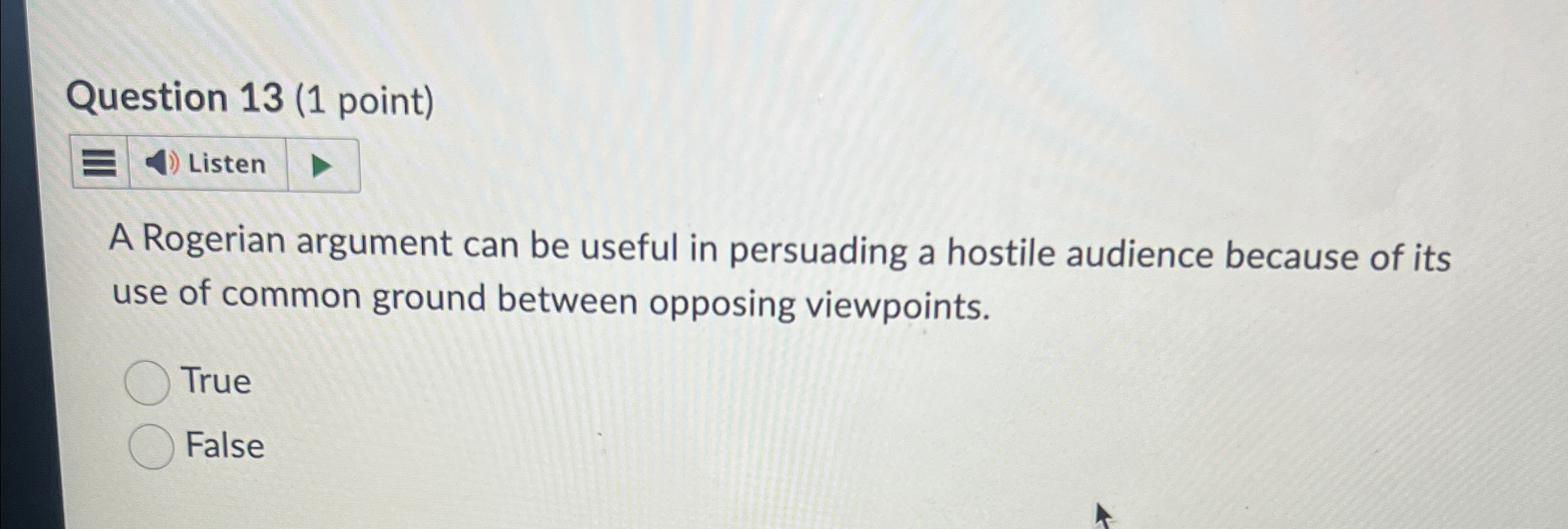 Solved Question 13 (1 ﻿point)A Rogerian argument can be | Chegg.com