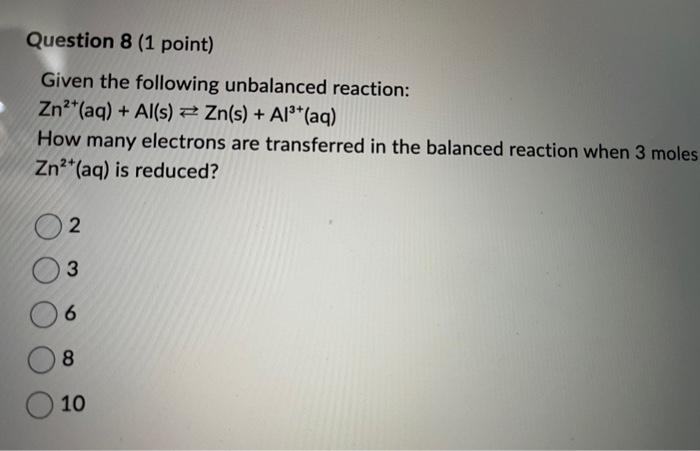 Solved Question 8 (1 point) Given the following unbalanced | Chegg.com