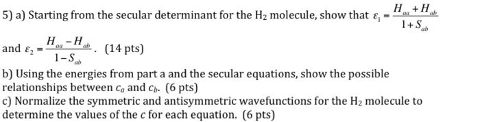Solved 5) a) Starting from the secular determinant for the | Chegg.com