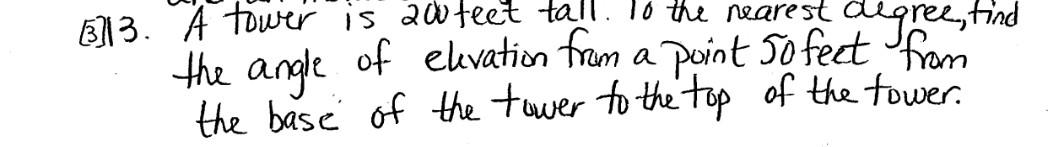 Solved [3.13. A tower is 2w teet tall. 10 the nearest | Chegg.com
