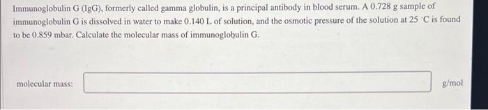 Solved Immunoglobulin G (IgG), formerly called gamma | Chegg.com