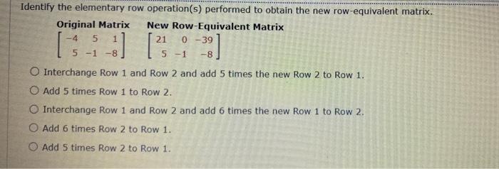 Solved [ Identify the elementary row operation(s) performed | Chegg.com