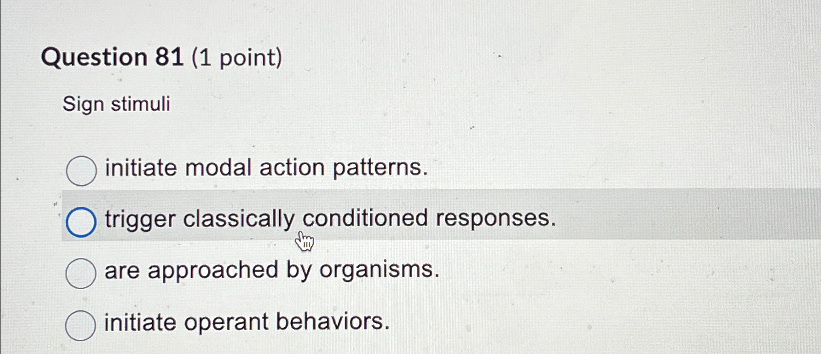 Solved Question 81 (1 ﻿point)Sign stimuliinitiate modal | Chegg.com