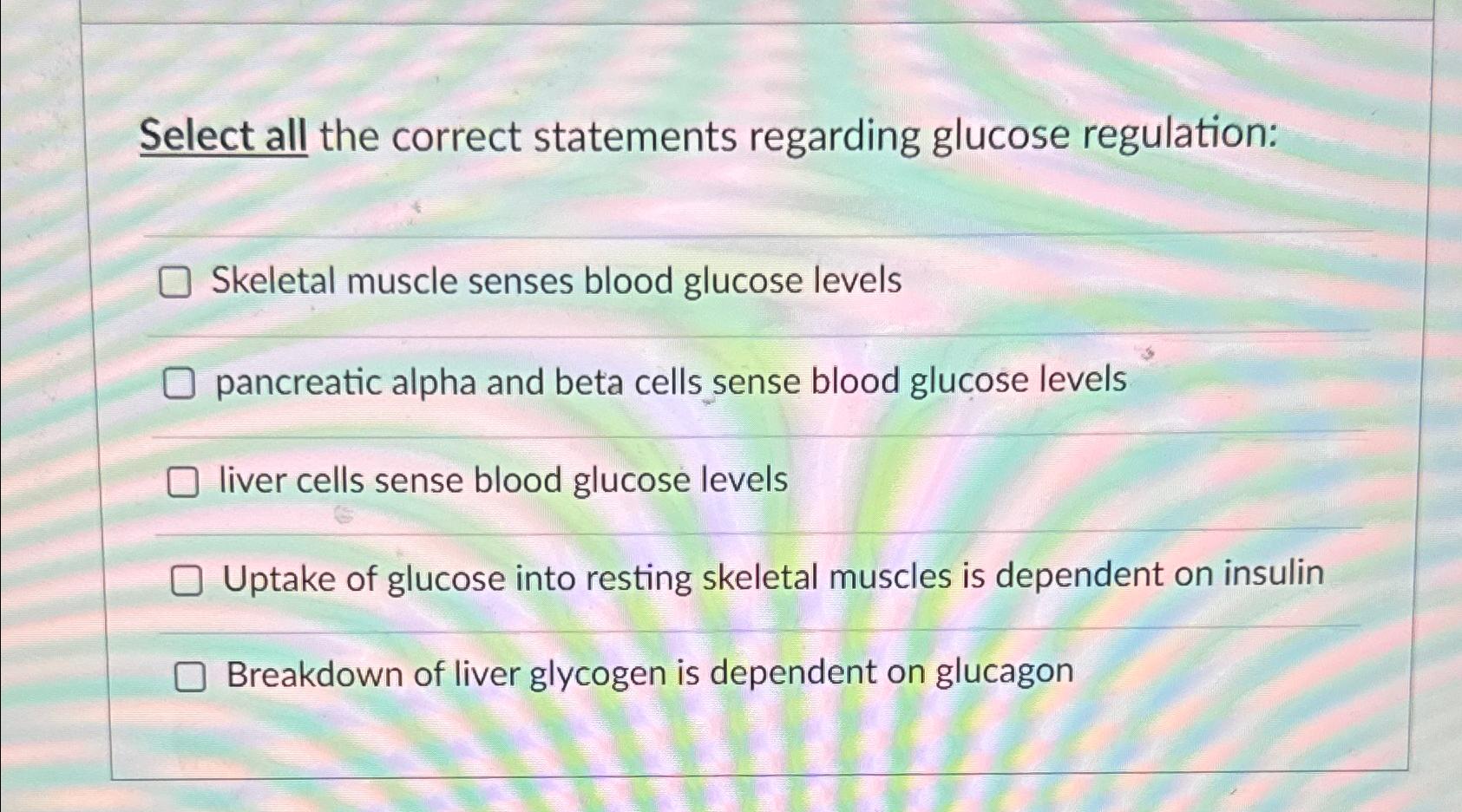Solved Select all the correct statements regarding glucose | Chegg.com