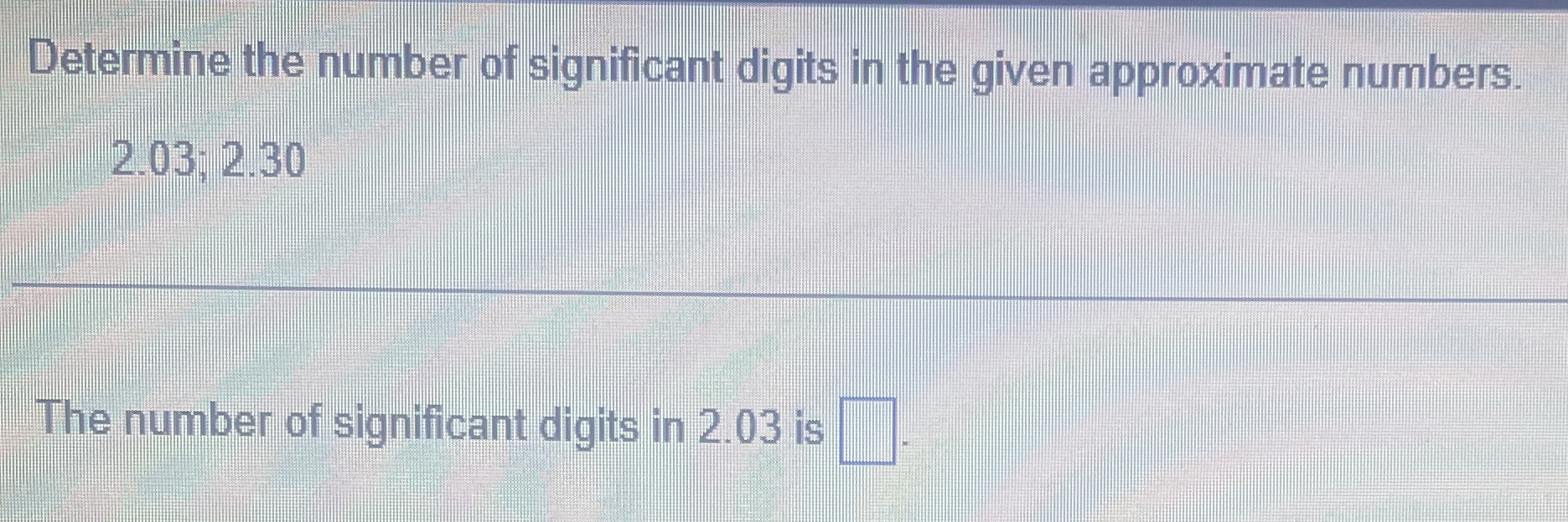 Solved Determine the number of significant digits in the | Chegg.com