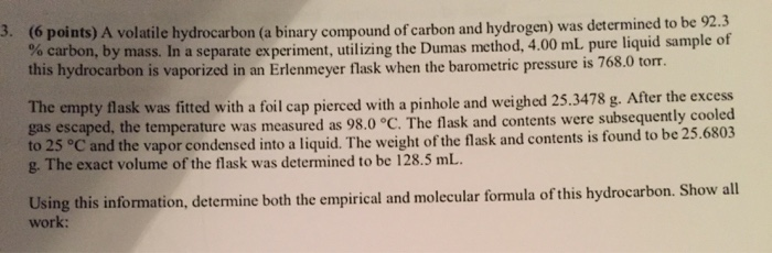 Solved points) A volatile hydrocarbon (a binary compound of | Chegg.com