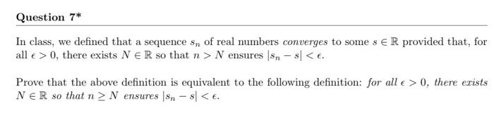 Solved In class, we defined that a sequence sn of real | Chegg.com