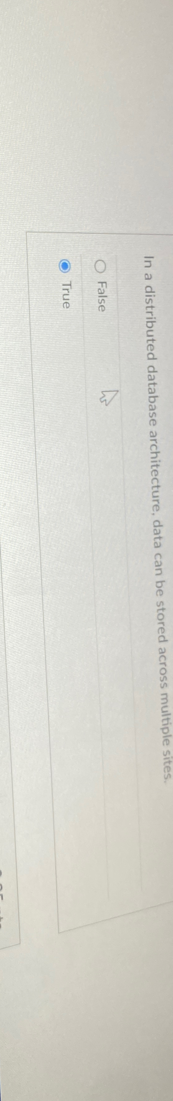 Solved In a distributed database architecture, data can be | Chegg.com