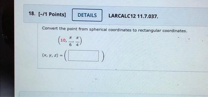 Solved Convert the point from spherical coordinates to | Chegg.com