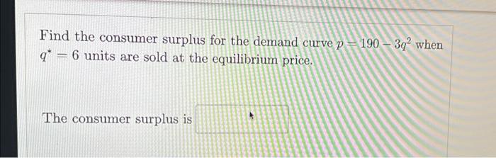 Solved Find the consumer surplus for the demand curve | Chegg.com