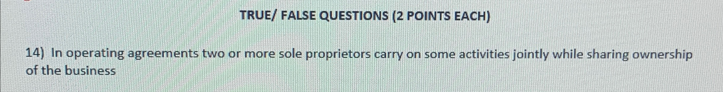 Solved TRUE/ ﻿FALSE QUESTIONS (2 ﻿POINTS EACH)In operating | Chegg.com