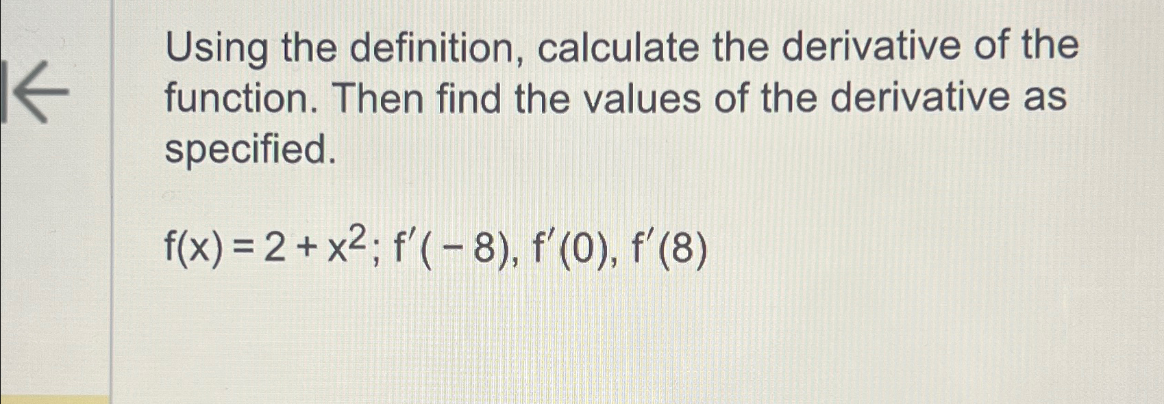 Using the definition, calculate the derivative of the | Chegg.com