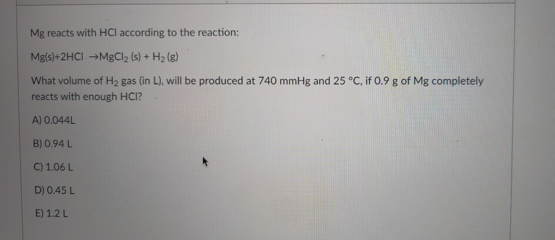Solved Mg reacts with HCl according to the reaction: | Chegg.com