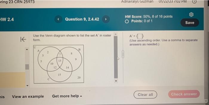 Solved Use the Venn diagram shown to list the set A′ in | Chegg.com