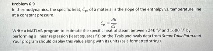 Solved In thermodynamics, the specific heat, Cp, of a | Chegg.com