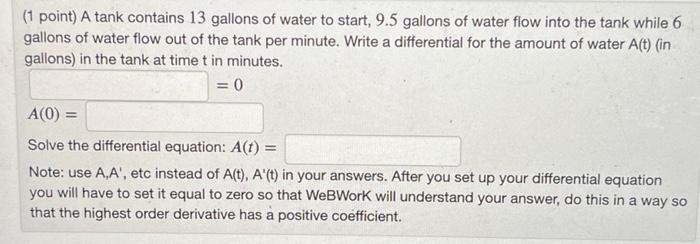 Solved (1 point) A tank contains 13 gallons of water to | Chegg.com