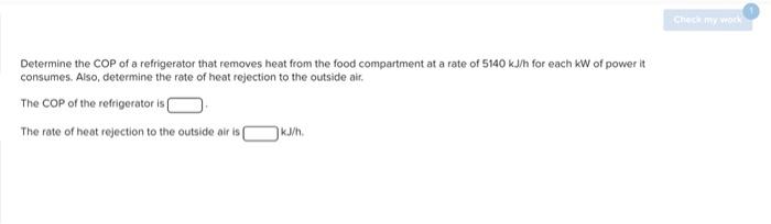Solved Determine the COP of a refrigerator that removes heat | Chegg.com