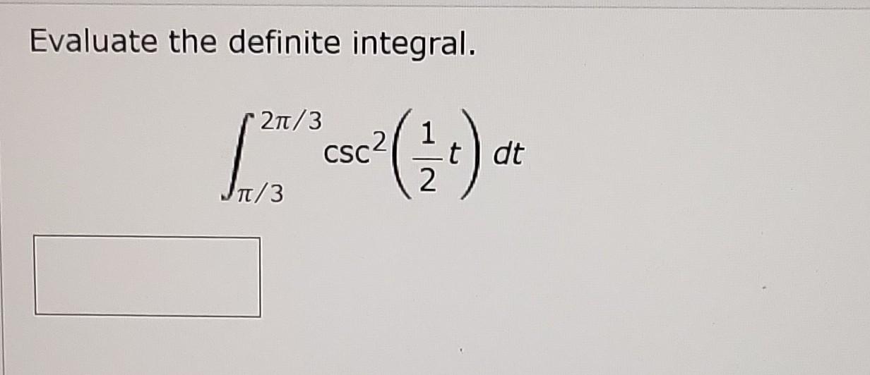 Solved Evaluate the definite integral. | Chegg.com